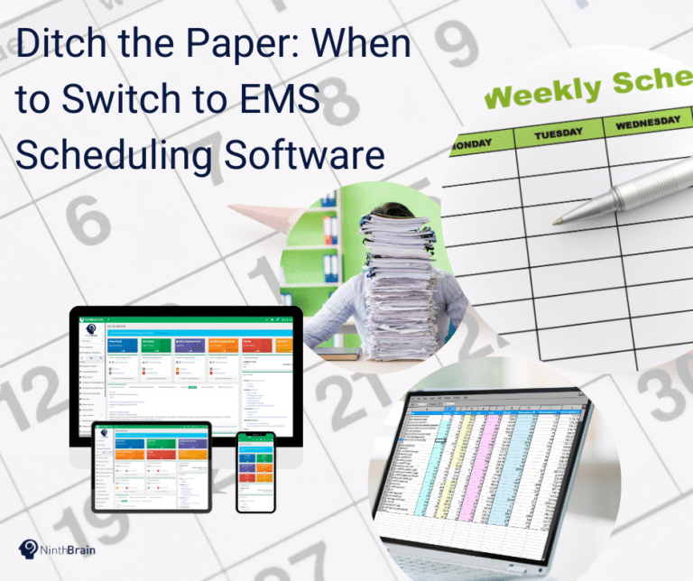 Ditch the Paper: When to Switch to EMS Scheduling Software - NinthBrain